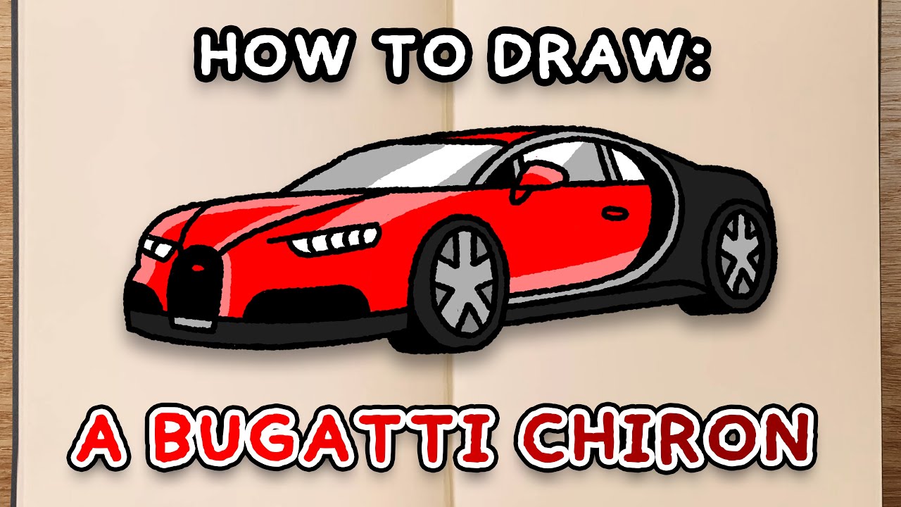 How to draw and colour! BUGATTI CHIRON (step by step drawing tutorial ...