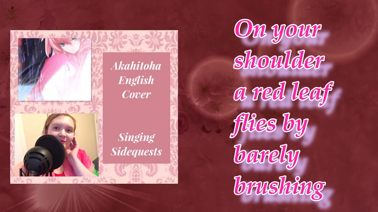 ♡Akahitoha ♡Vocaloid ♡Full English Cover♡{SingingSidequests} - YouTube