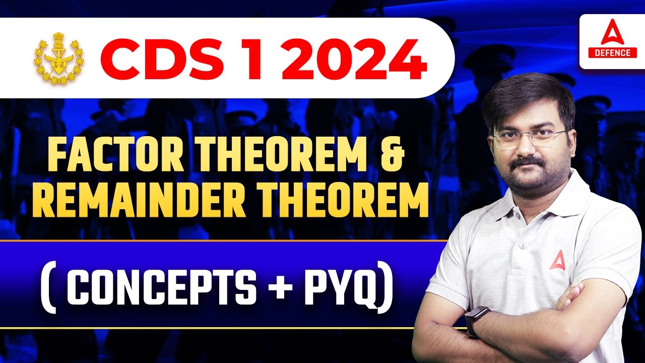 CDS 1 2024 Maths Factor Theorem Remainder Theorem CONCEPTS PYQ cds-1-2024-maths-factor-theorem-remainder-theorem-concepts-pyq