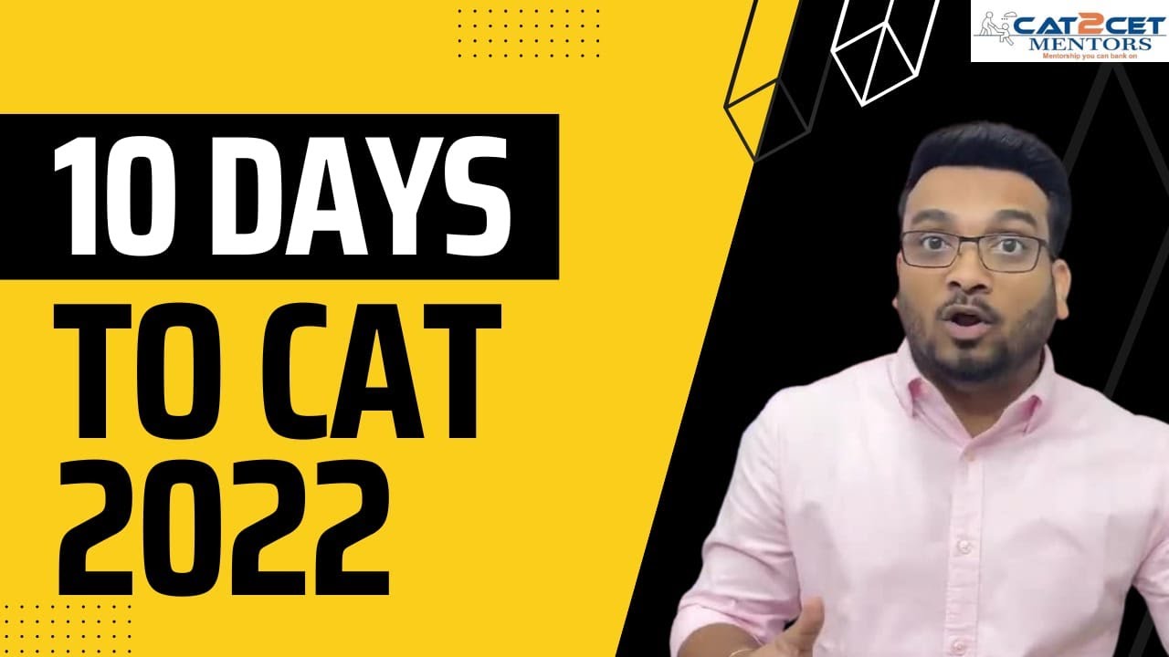 10 Days to CAT 2022 | Not Confident about CAT? Must do Things ...