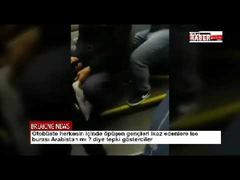 Otobüste herkesin içinde sevişen gençleri ikaz edenlere burası Arabistan mı.?diye tepki gösterdiler