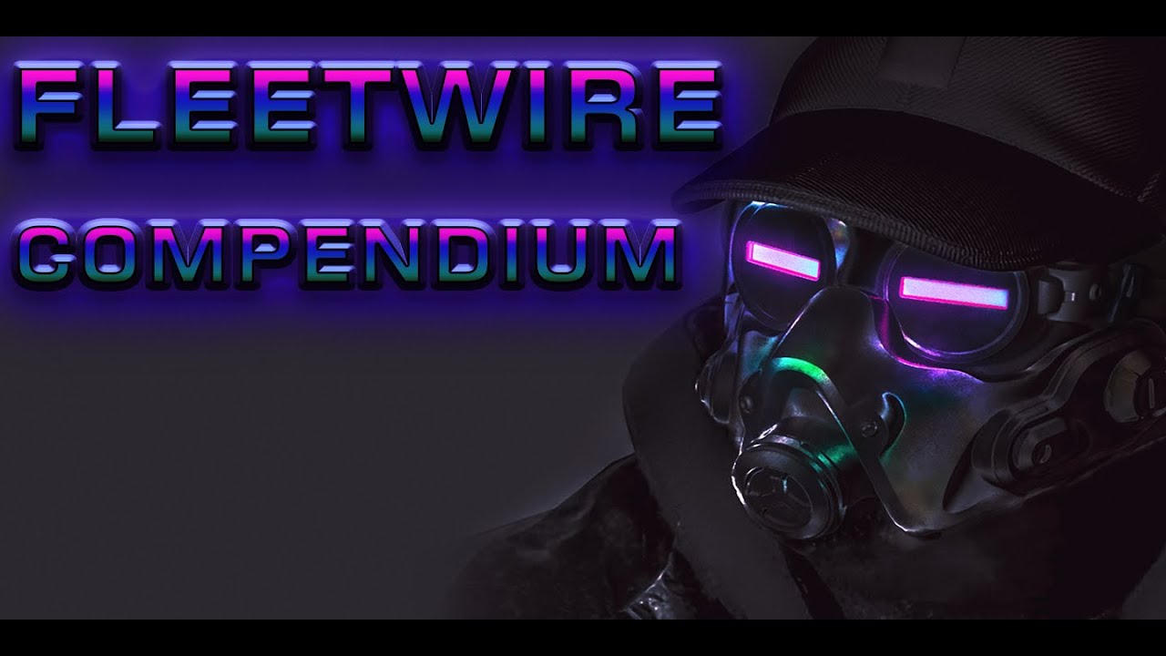 The Fleetwire Compendium - YouTube