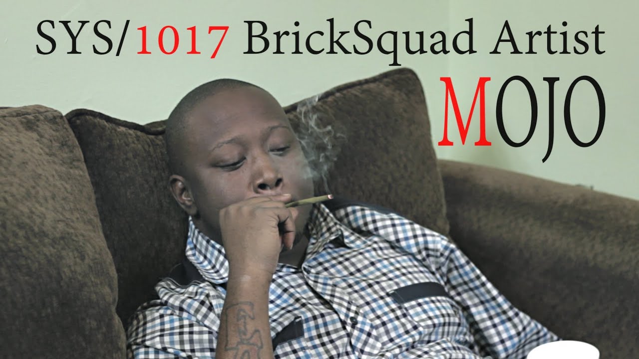 SYS(Sign Ya Self Records)/ 1017 BrickSquad Artist Mojo Talks About His ...