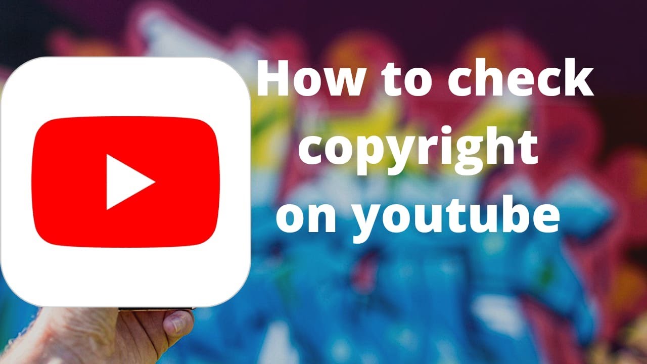 How to check copyright on youtube vedio - YouTube