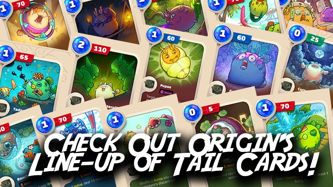 AXIE Origin Sneak Peek Check Out Origin's Line-up of Tail Cards AXIE ...