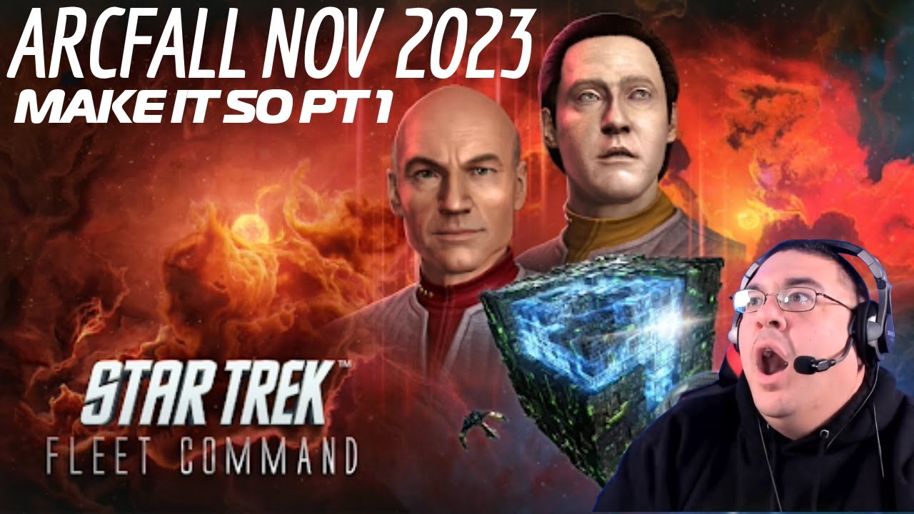 Patch 60 November 2023 ArcFall - Make It So Pt 1 | BORG CUBE | Star Trek Fleet Command STFC ...