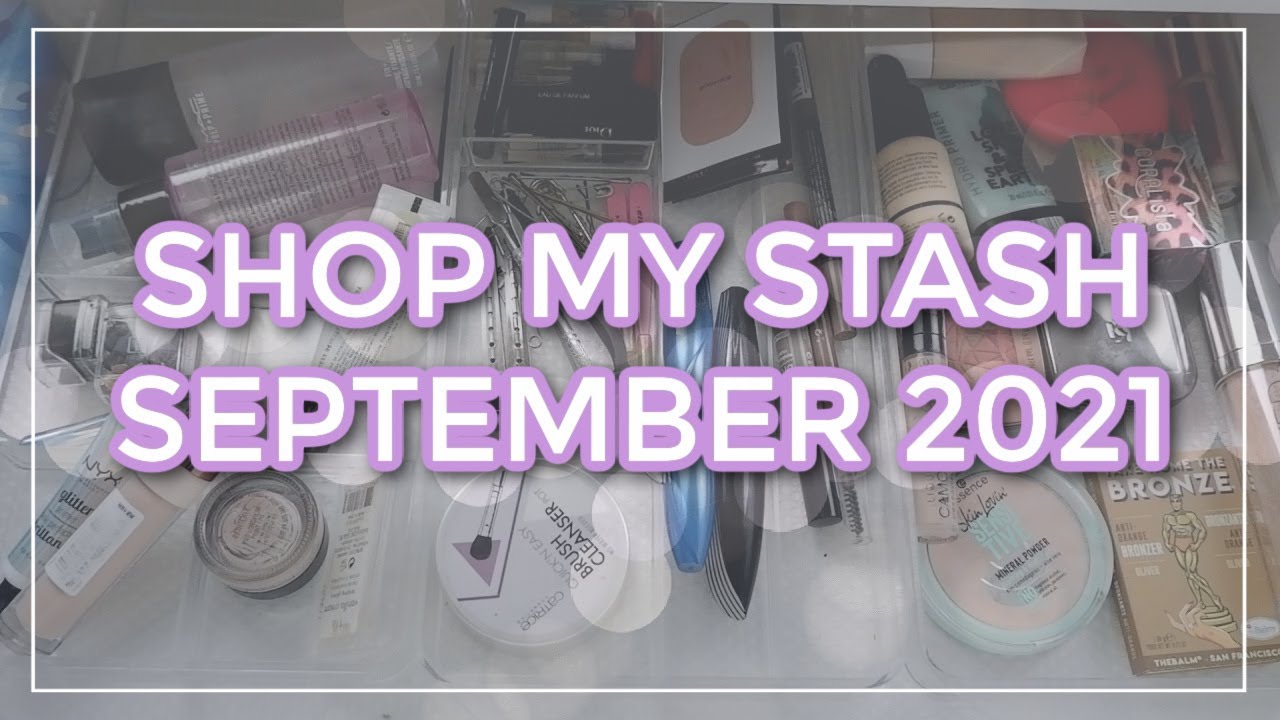 SHOP MY STASH SEPTEMBER 2021 // Mini reviews, what worked, what didn't ...