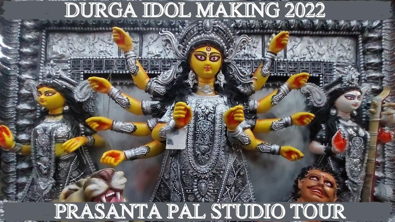 Prasanta Pal Studio Tour 2022 l Durga Idol Making l Prasanta Pal l ...
