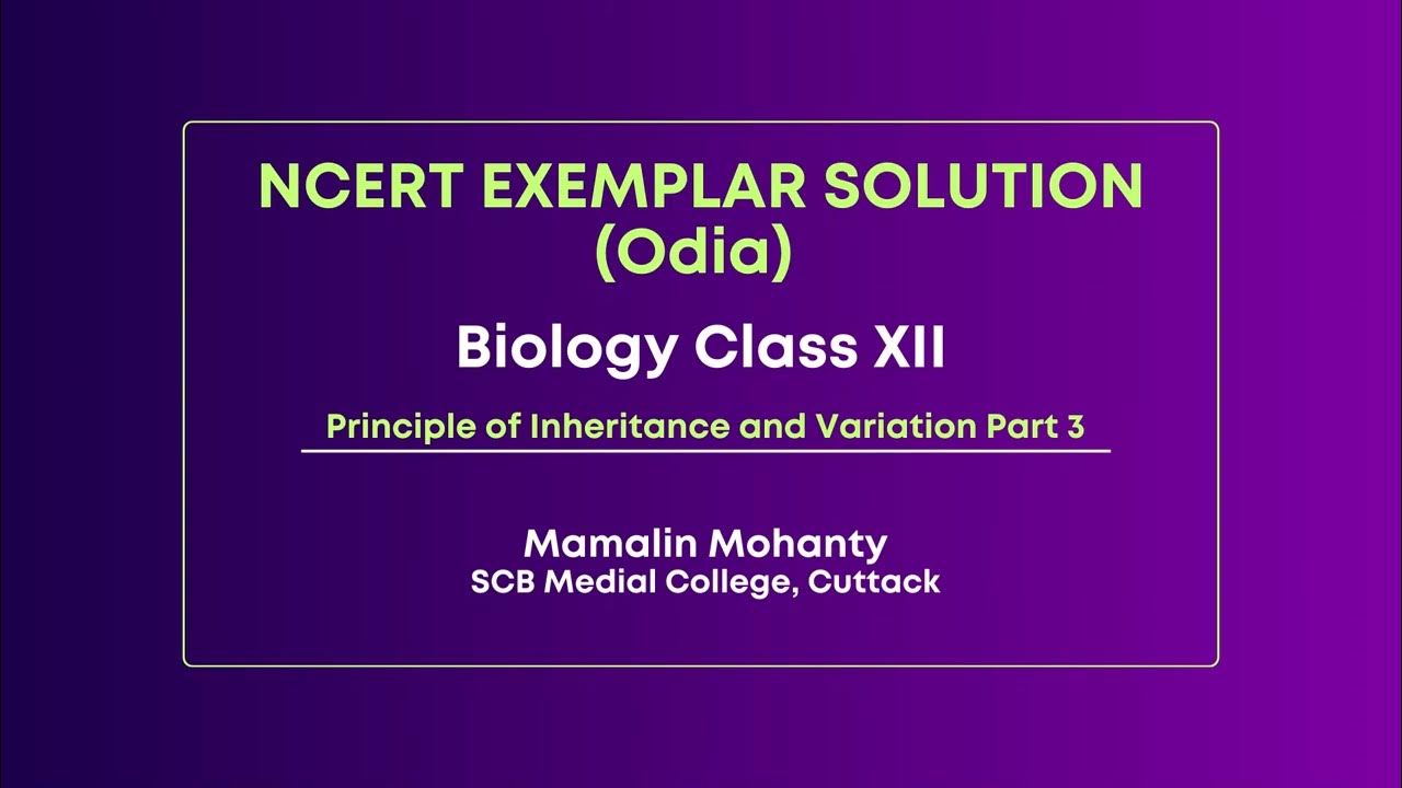 Mamalin Mohanty | NCERT Exemplar Solution OR | Biology XII Ch 5 | Principle of Inheritance ...