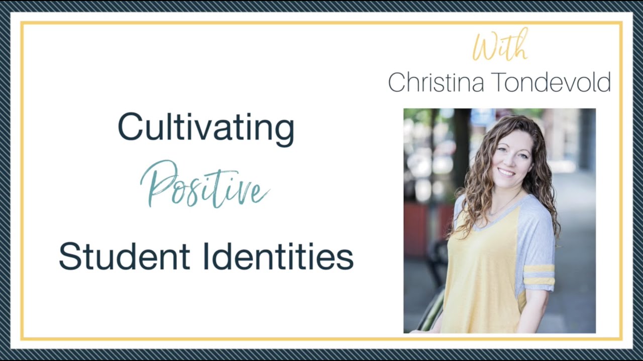 Cultivating Positive Student Identities - YouTube