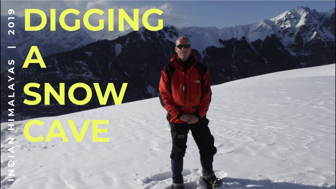 Digging a Snow Cave in Indian Himalayas (2019) - YouTube