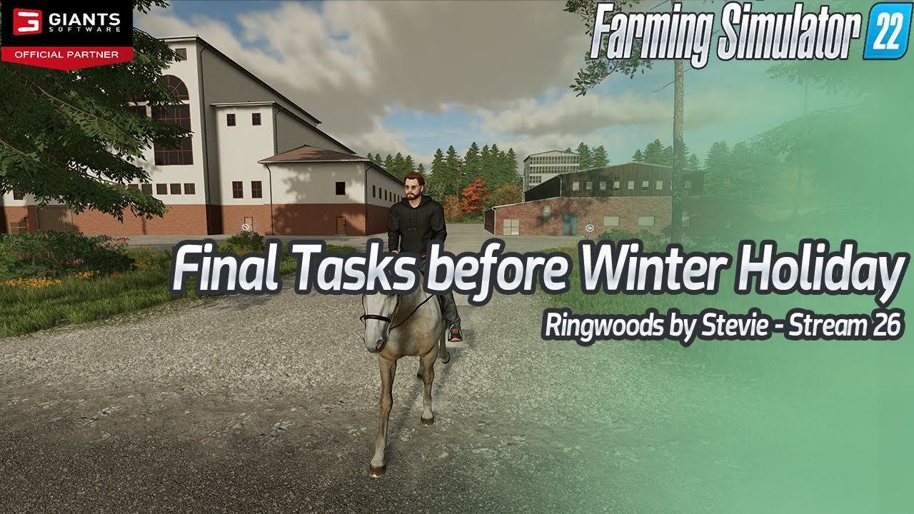 26 - Final Tasks before Winter Holiday - FS22 Ringwoods by Stevie map ...