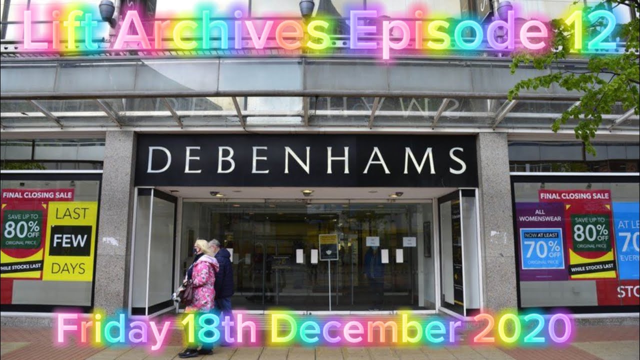 Lift Archives Episode 12: Escalator at Debenhams Belfast (18/12/2020 ...