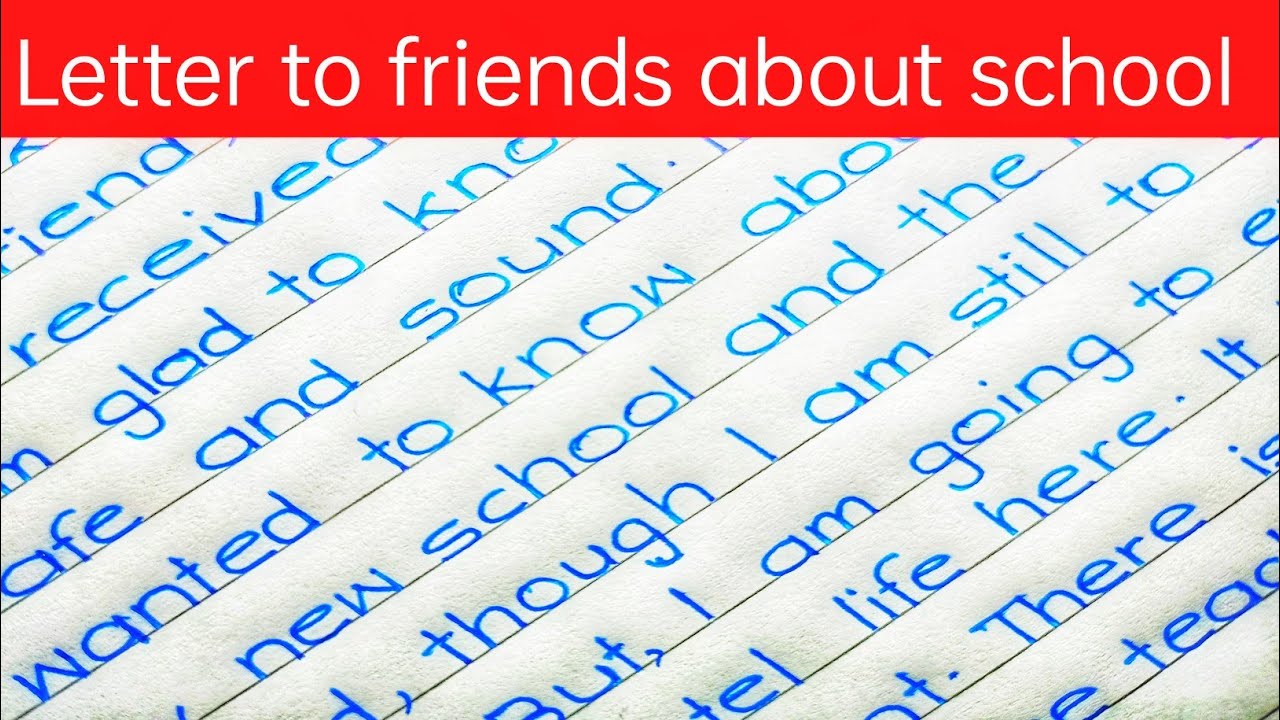 Write a letter to your friend telling him about your school and give ...