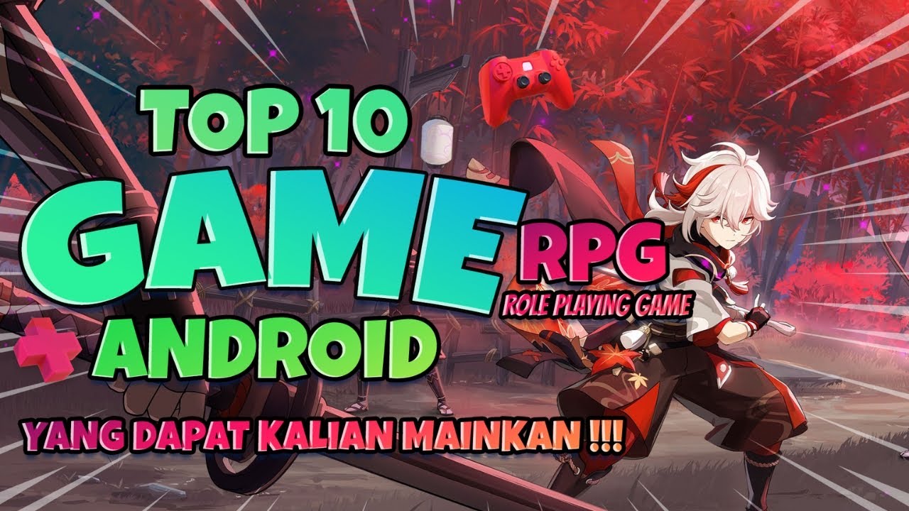 TOP 10 Game RPG Terbaik di Android Tahun 2023! - YouTube