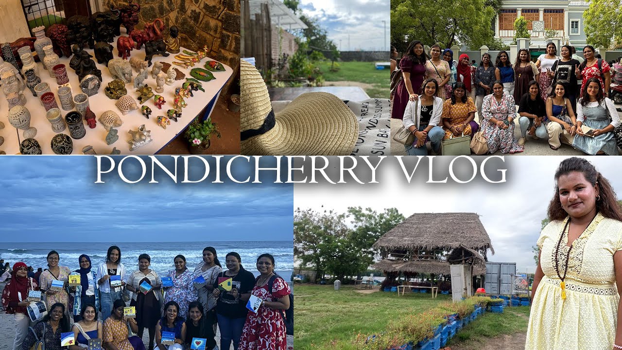 Pondicherry Girl Gang Trip – A Chapter I'll Never Forget - YouTube