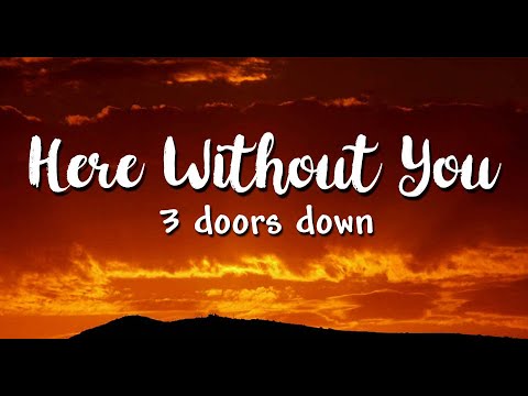 Here Without You (Lyrics) - 3 Doors Down - YouTube
