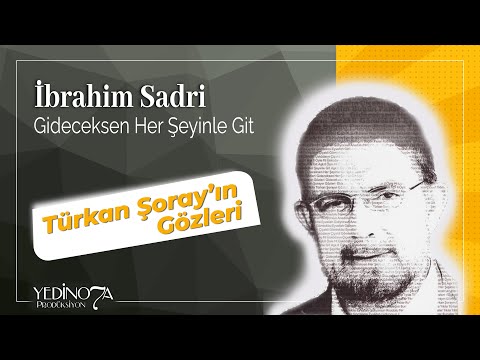 İbrahim Sadri - Türkan Şorayın Gözleri ( Gideceksen Herşeyinle Git, 2014)