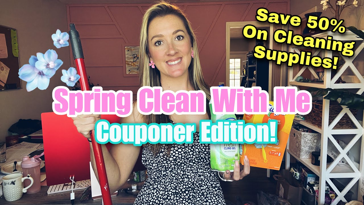 Spring Clean With Me! | Couponer Edition | Save 50% on Cleaning ...