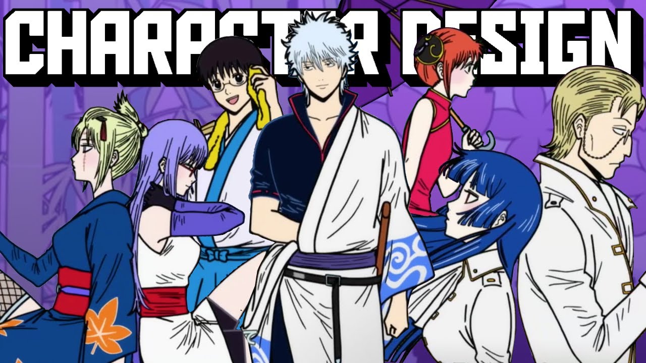 In Praise Of Gintamas Character Design Youtube