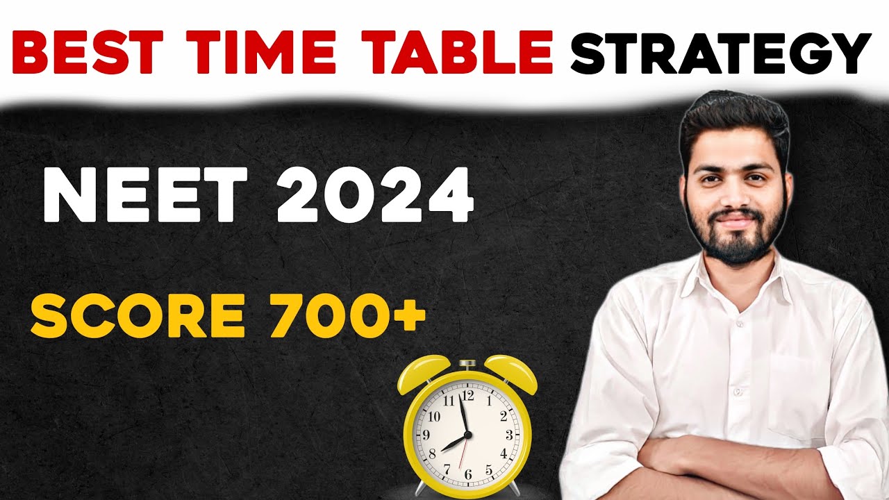 BEST TIME TABLE Strategy For NEET 2024 - YouTube