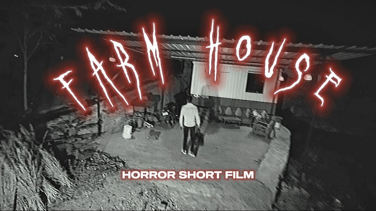 FARM HOUSE - SHORT HORROR FILM - YouTube