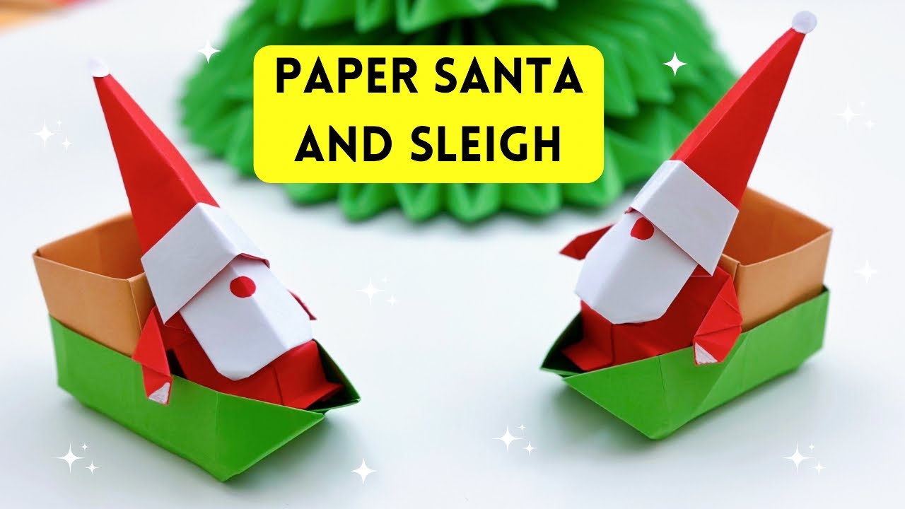 DIY Paper Santa Claus and sleigh | DIY Christmas Craft Ideas / Paper ...
