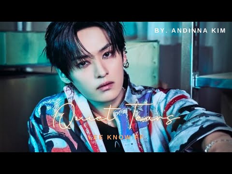 Stray Kids Lee Know FF "Quiet Tears" Oneshot (Request) - YouTube