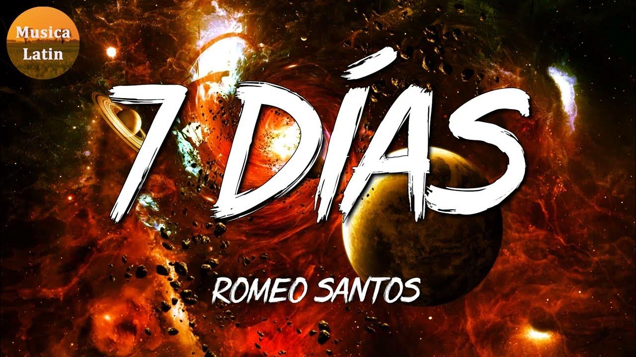 Romeo Santos – 7 Días (Letra\Lyrics) - YouTube