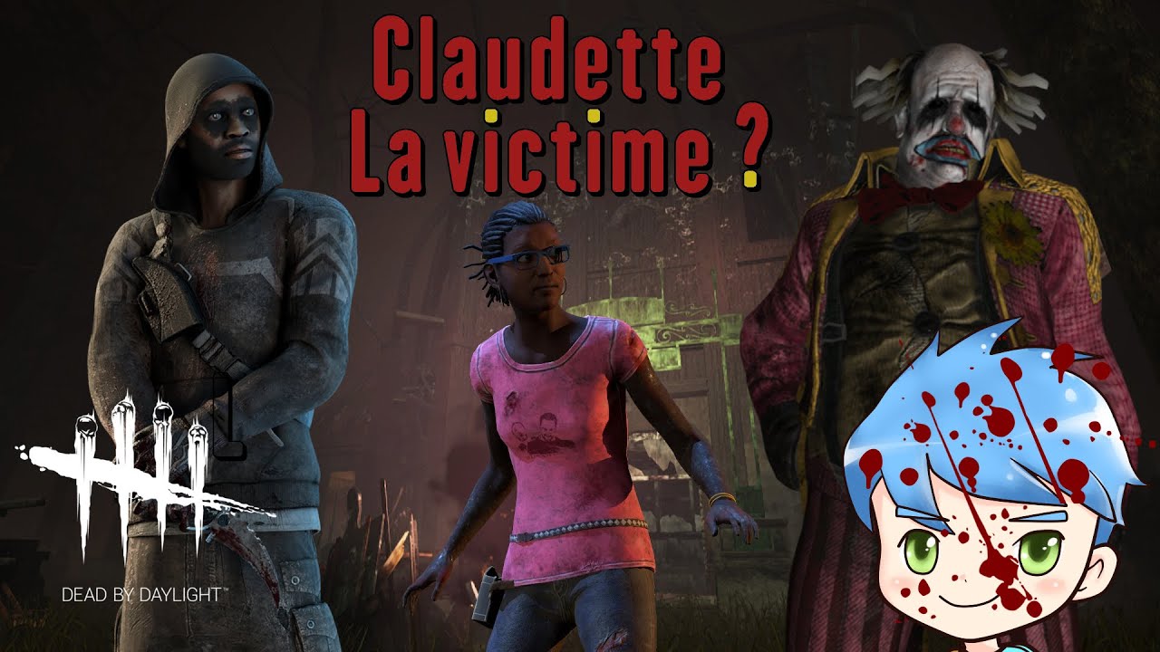 Dead by Daylight - Claudette la victime ? - YouTube