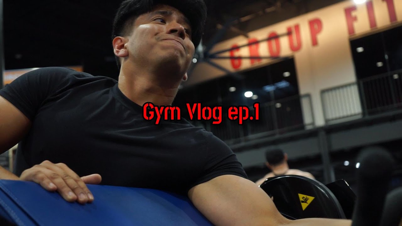 Gym Vlog Ep 1 Youtube