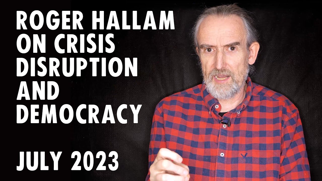 Roger Hallam on Crisis, Disruption and Democracy | Extinction Rebellion ...