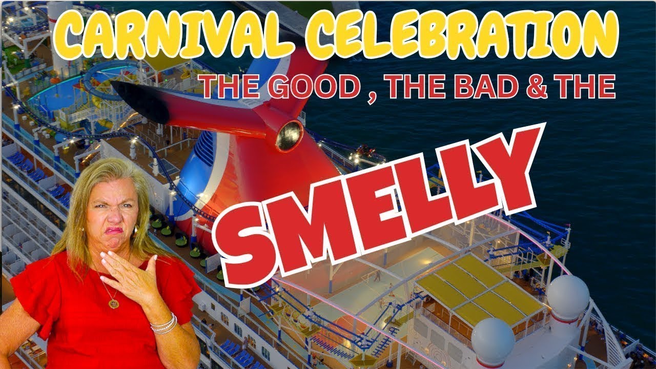 Carnival Celebration: The Good, The Bad and The Smelly - YouTube