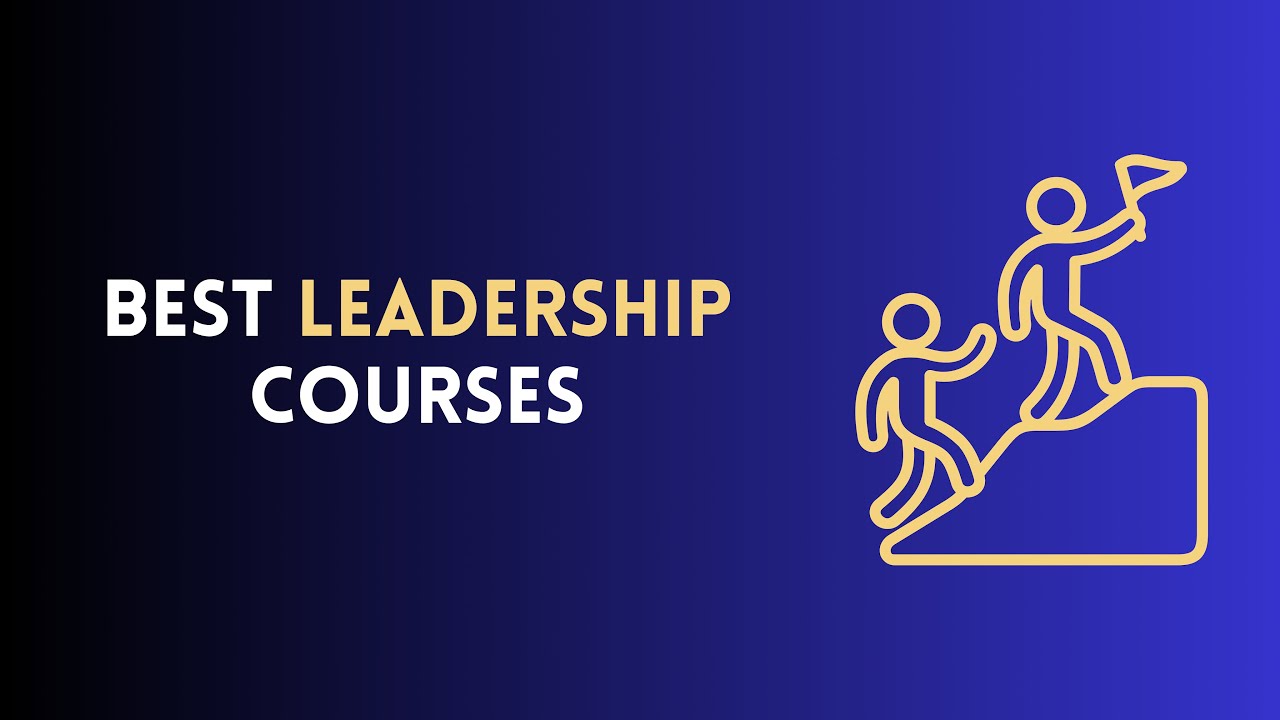 ⭐ BEST LEADERSHIP COURSES - WITH CERTIFICATES ⭐ - YouTube