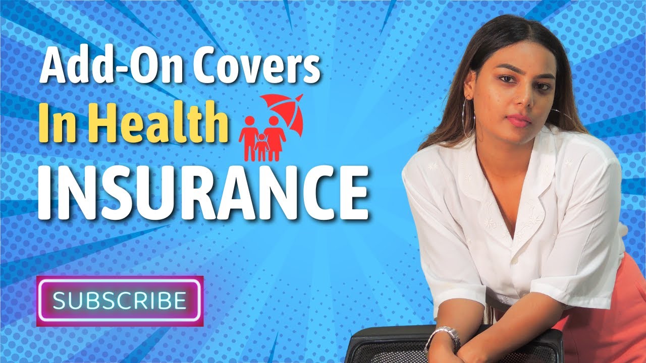 Add-On Covers In Health Insurance - YouTube