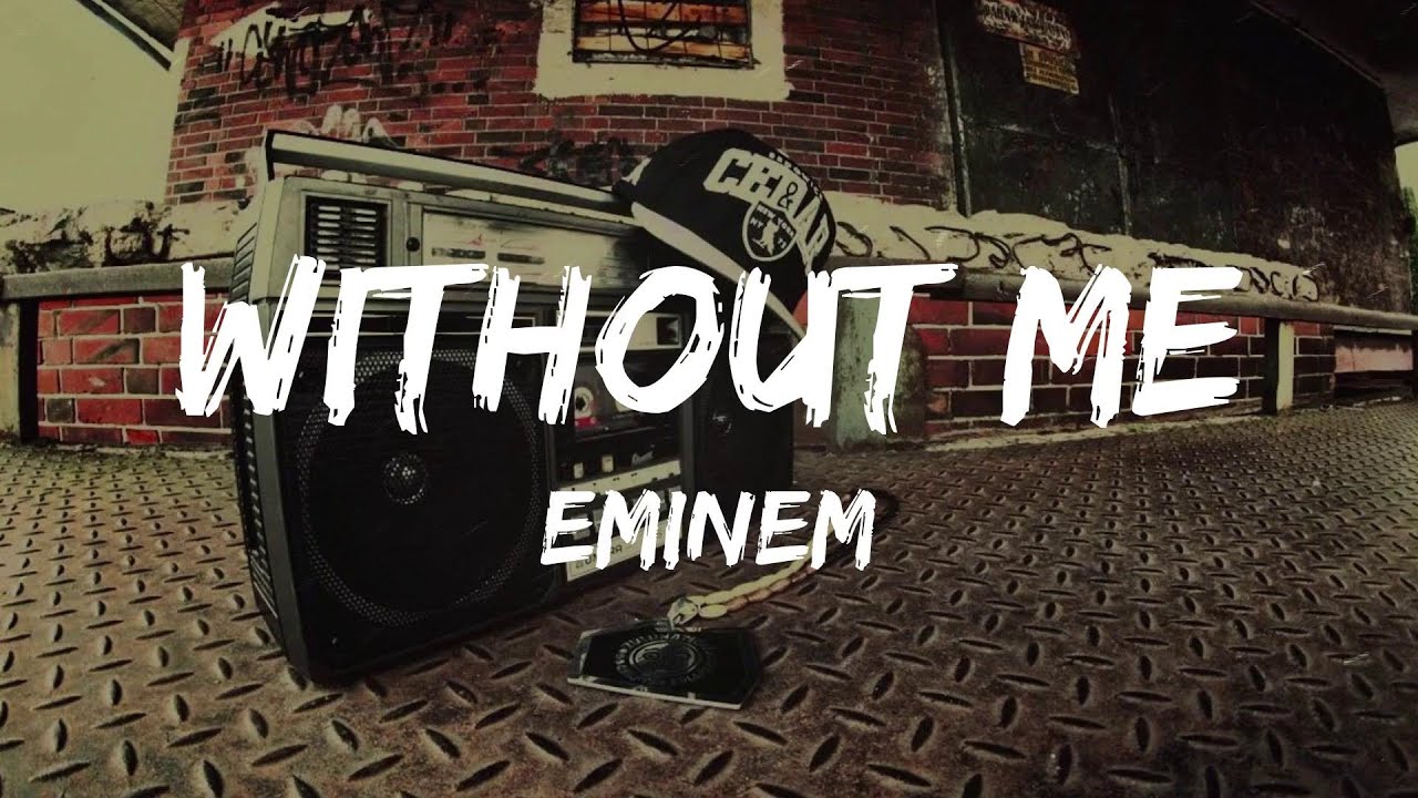 Eminem - Without Me (Lyrics) | Old School HipHop - YouTube