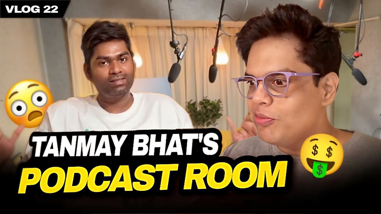 Tanmay Bhat's Podcast Room ft. @tanmaybhat | VLOG - YouTube