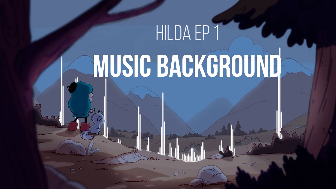 Hilda Ep 1 Music Background - YouTube