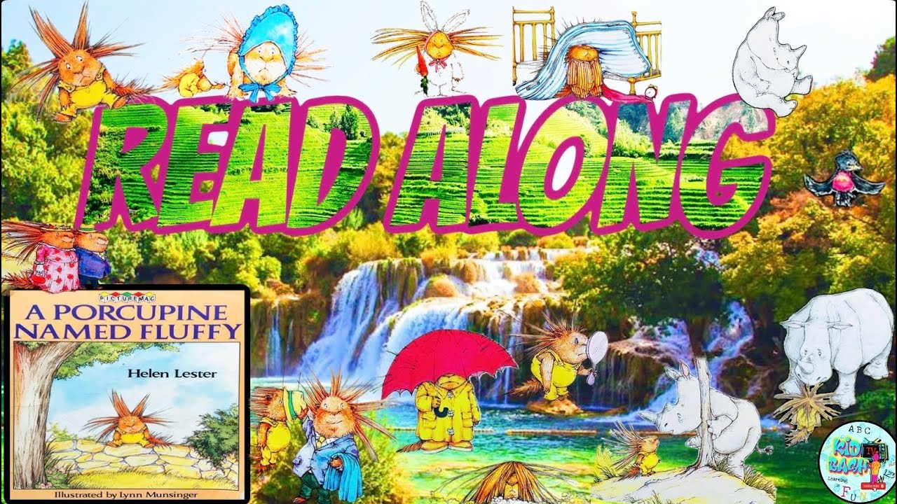 Storytime: A Porcupine Named Fluffy! Read Along Classic Bedtime Story ...