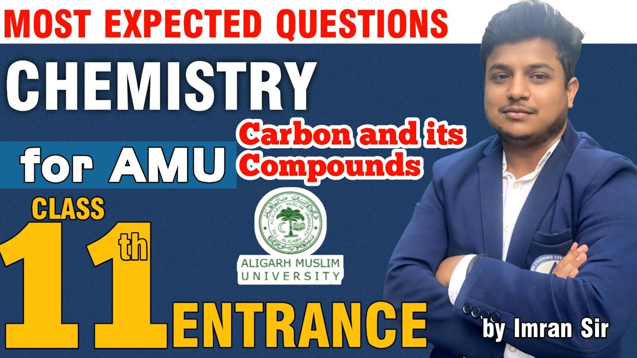 Day-9 Carbon & its Compounds | Chemistry | AMU Previous Year-Expected ...