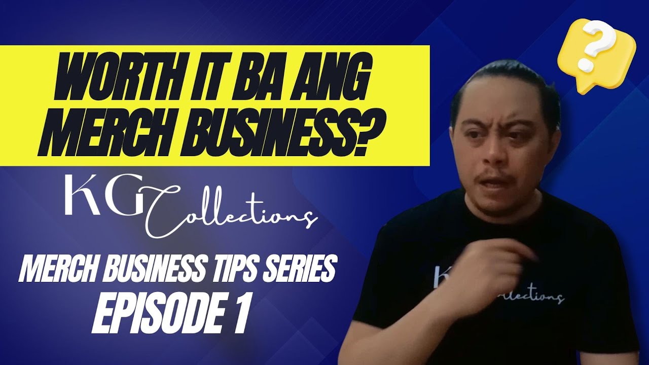Worth it nga ba ang Merch Business? | KGC Merch Business Tips Series Episode 1 | KGC Tips - YouTube
