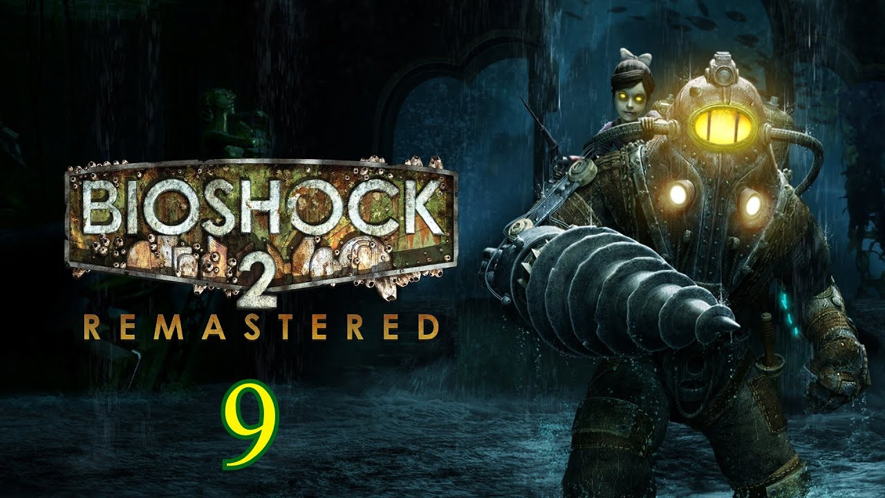 Bioshock 2 Collection Hard Difficulty 100% Walkthrough Episode 9 ...