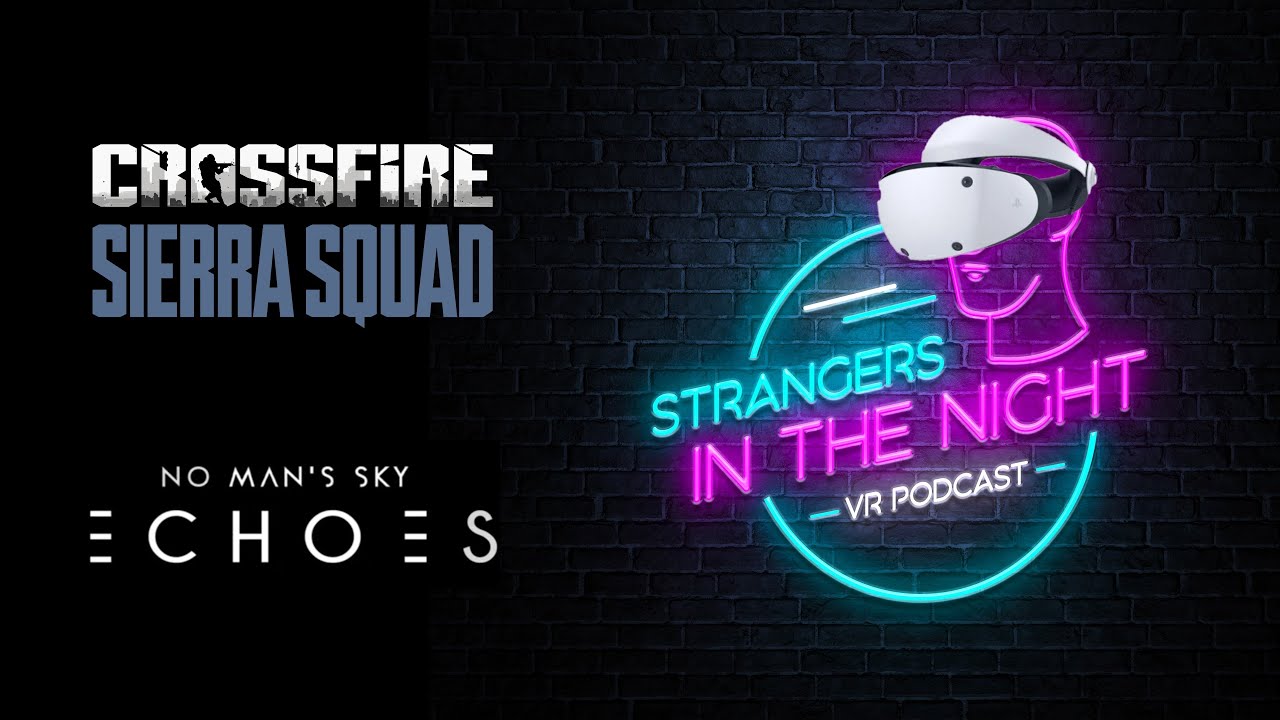 Crossfire: Sierra Squad, No Man's Sky (PS VR2) - Impressions and Real ...