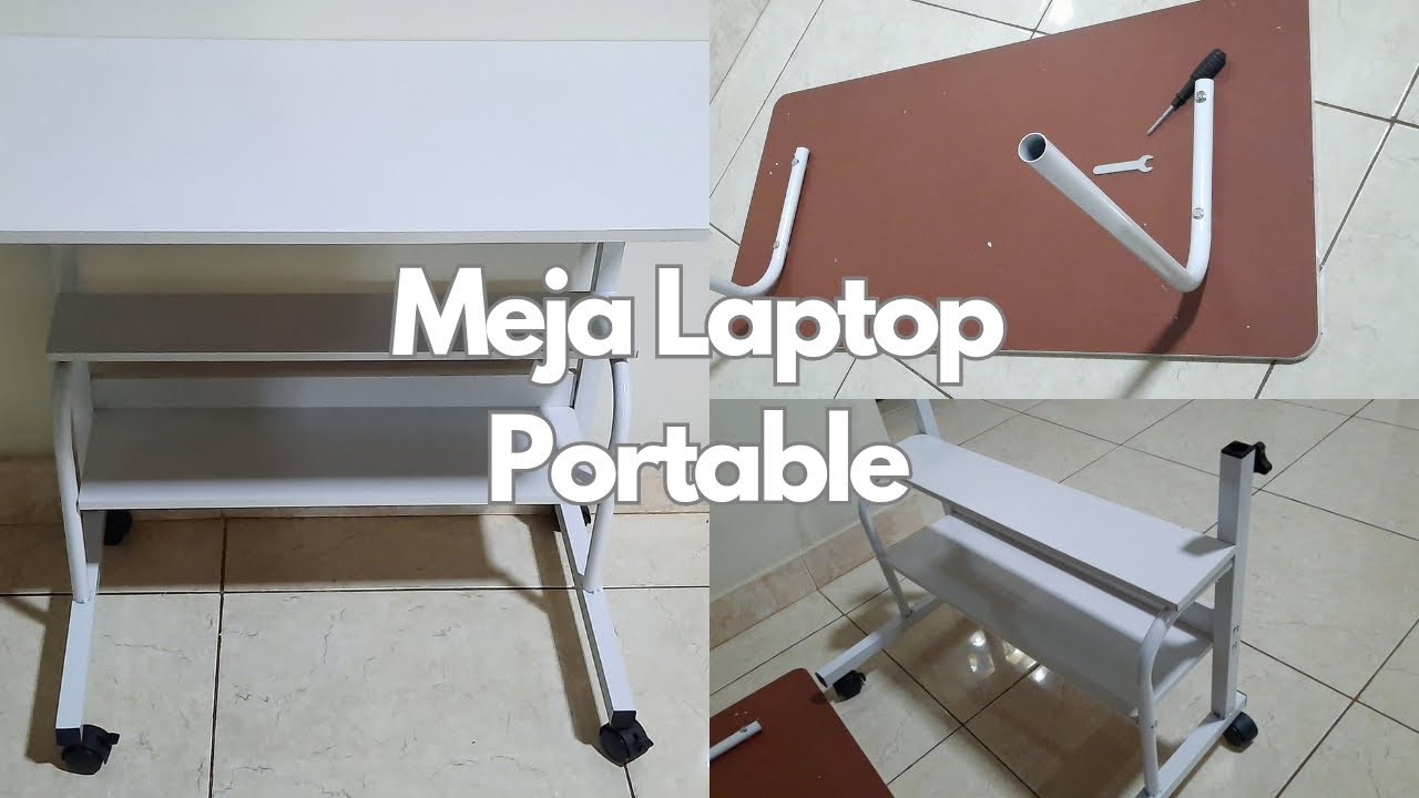 REKOMENDASI MEJA LAPTOP UNTUK KERJA DAN BELAJAR | CARA MERAKIT MEJA ...