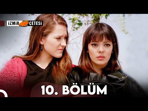 İzmir Çetesi 10.Bölüm