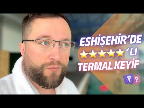 ESKİŞEHİR’DE ŞİFALI TERMAL KEYİF | Questa Thermal Ve Sıpa Hotel ( Gezdikçe Bilelim Eskişehir )