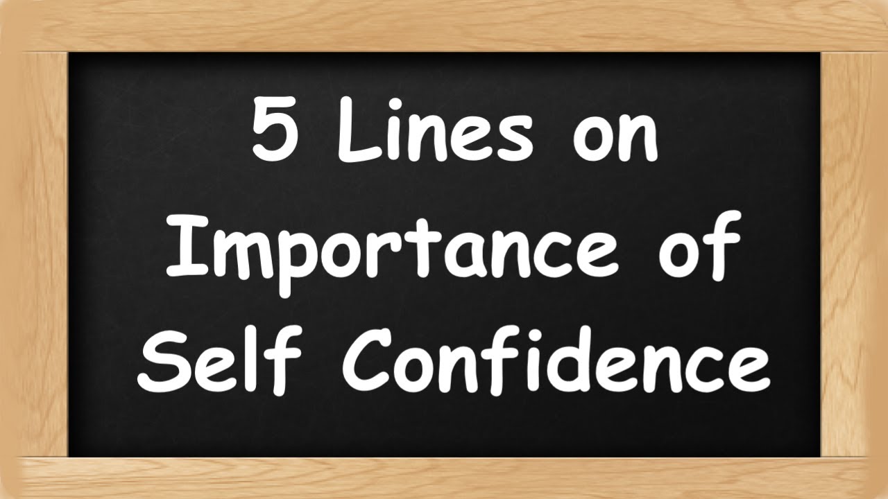 Importance of Self Confidence Short 5 Lines in English || 5 Lines Essay ...