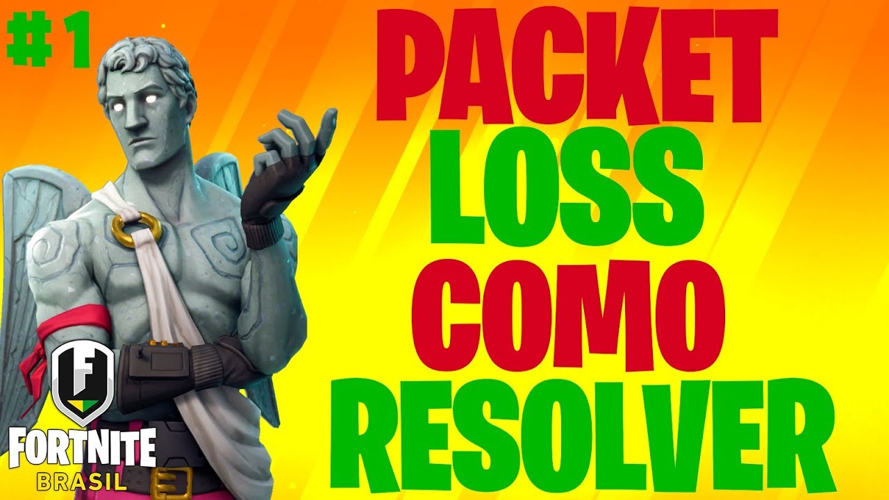 PACKET LOSS NO FORTNITE #1 (COMO RESOLVER) - YouTube