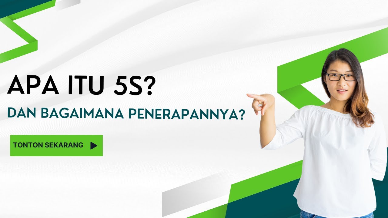 APA ITU 5S? DAN BAGAIMANA PENERAPANNYA? - YouTube