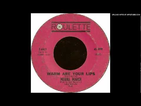 MYRNA MARCH WARM ARE YOUR LIPS - YouTube